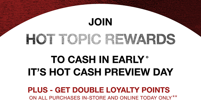 Hot Topic: Join HT Rewards & cash in before everyone else 🤑 | Milled