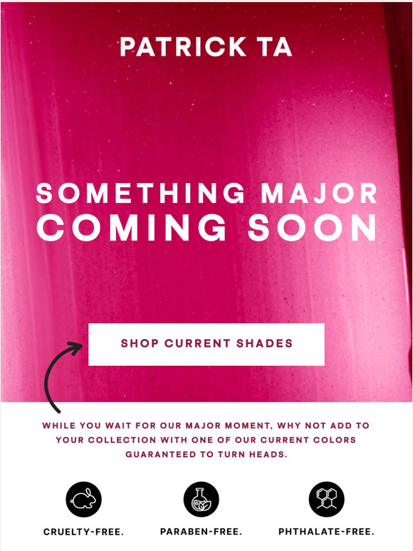 Patrick Ta Beauty: A Sneaky Preview For You | Milled