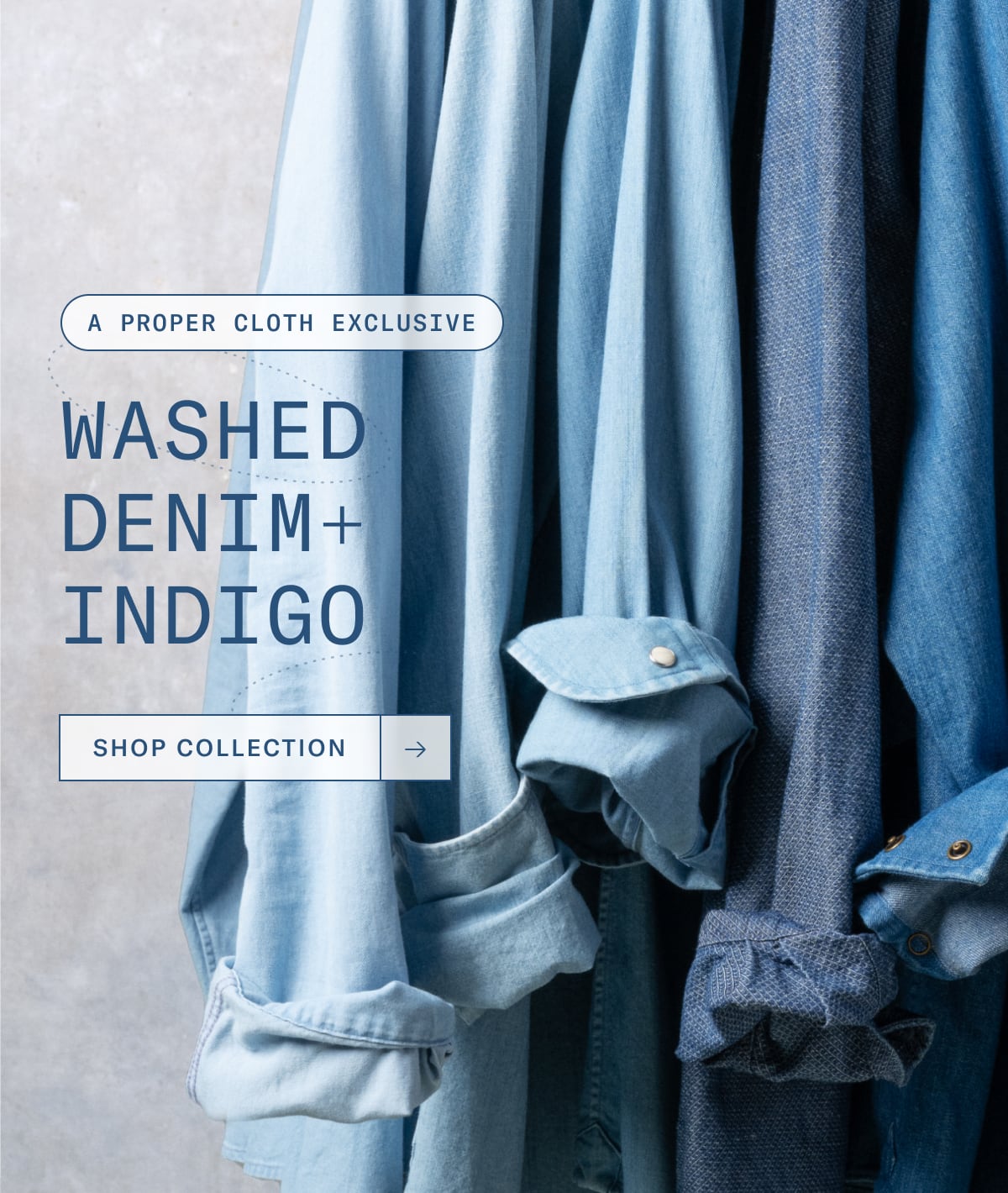 Proper Cloth: The Washed Indigo Collection is Back // Don’t Miss: Linen ...