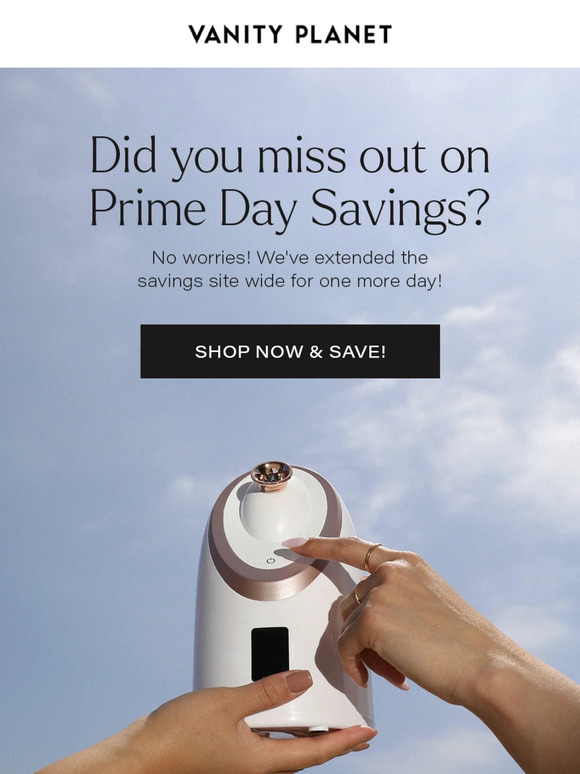 Vanity Planet: Did You Miss Prime Day? | Milled