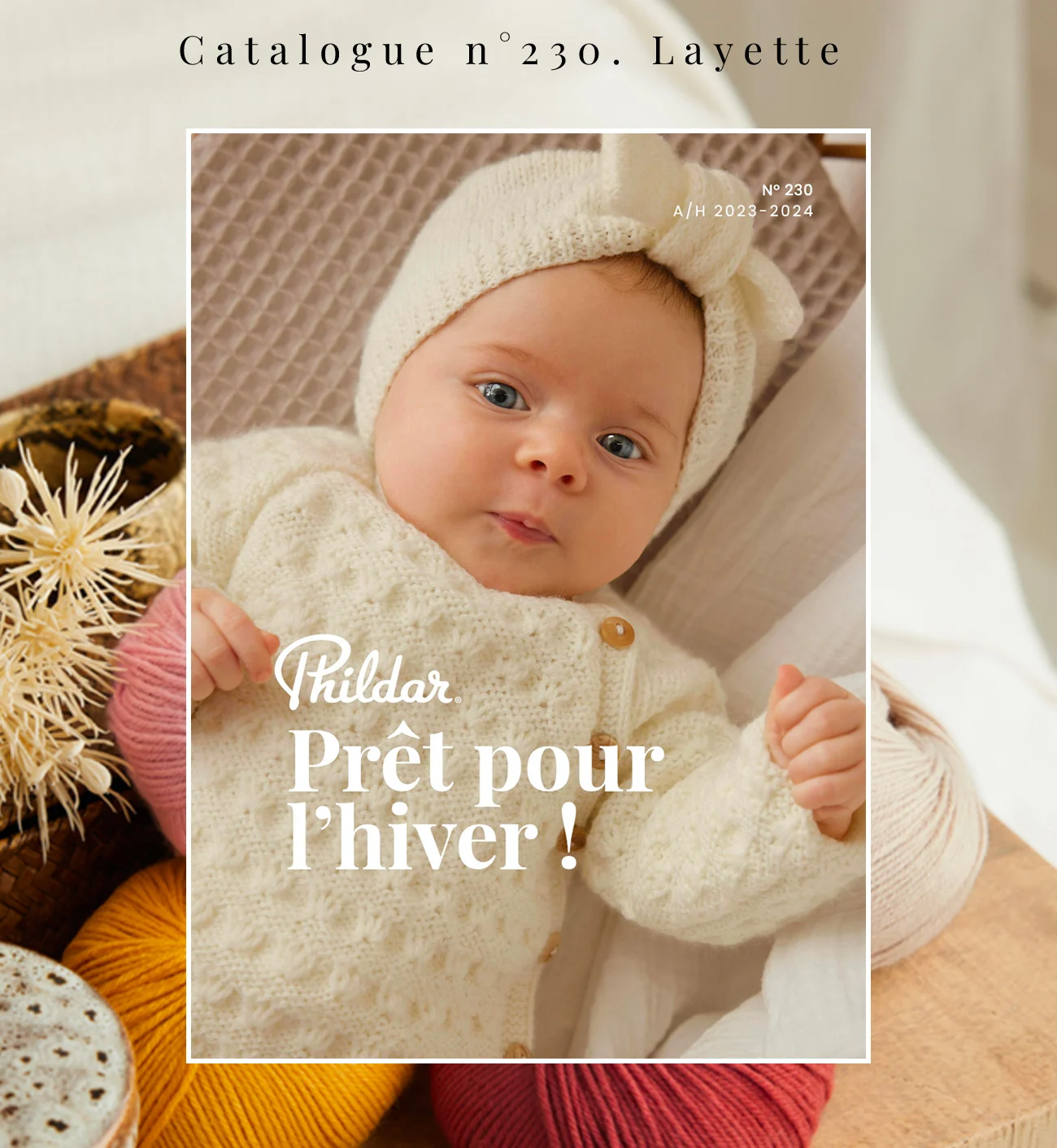 Phildar: NOUVEAU - Catalogue layette automne-hiver ! | Milled