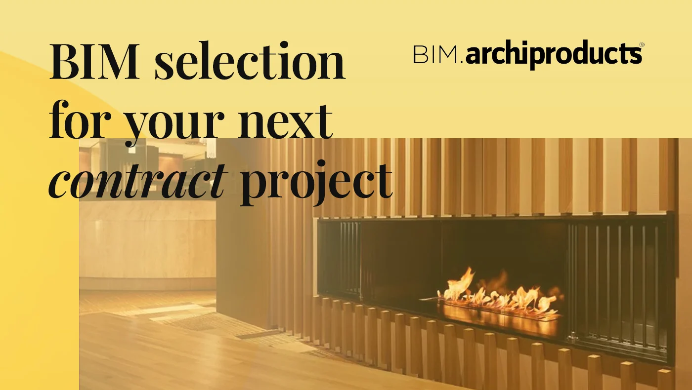 Archiproducts ES: Everything you need for your next contract project in our monthly BIM ...