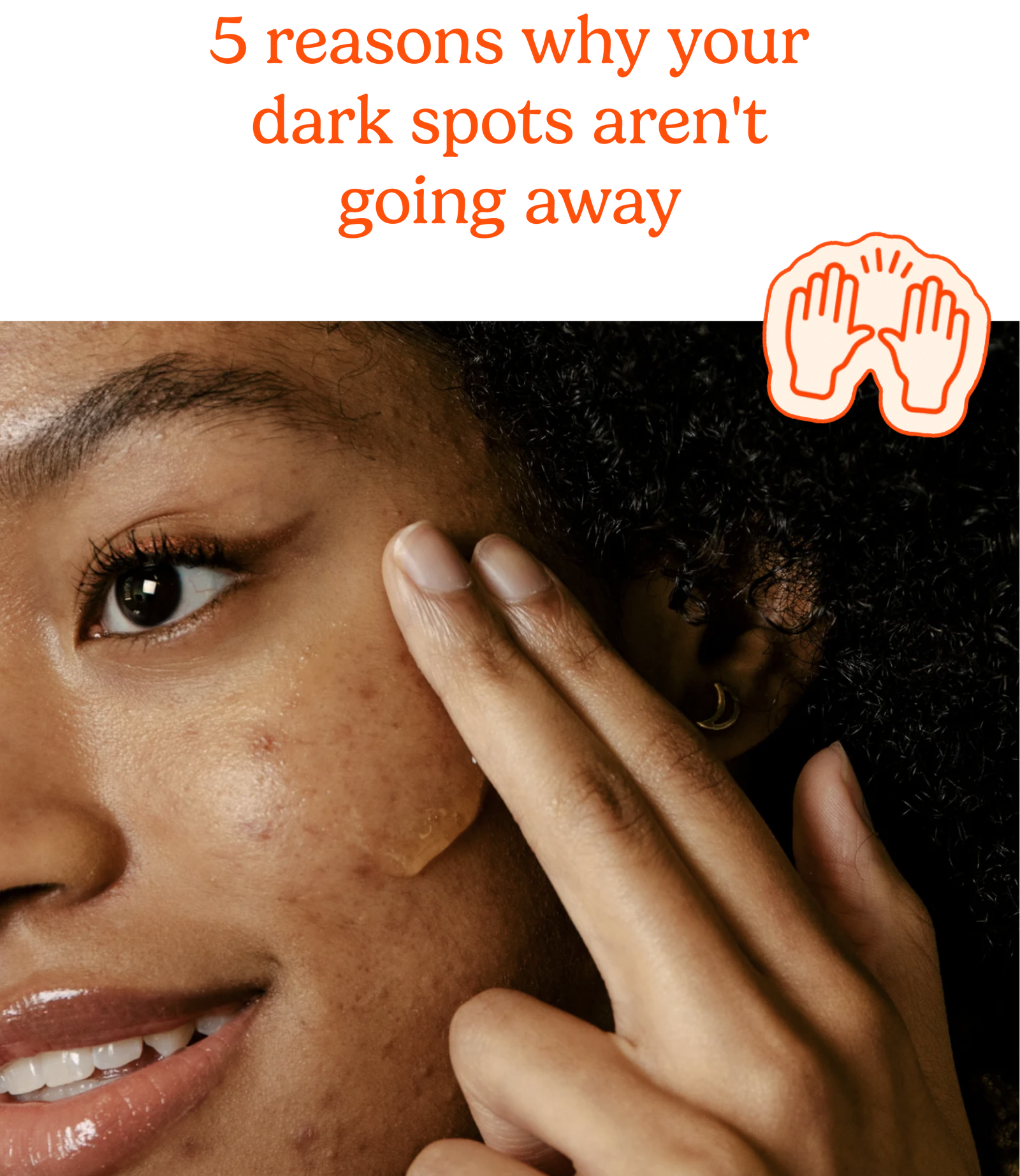 Hyper Skin: 5 reasons your dark spots aren't going away 👀 | Milled