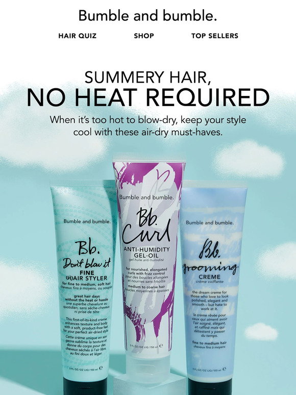 Bumble and Bumble: Heatless styles for really hot 🔥 days. | Milled