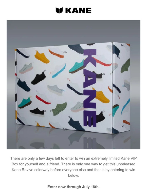 Kane Footwear: Time is Running Out- Kane VIP Box Sweepstakes | Milled