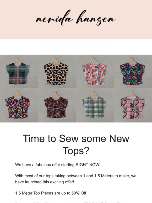 Nerida Hansen Fabrics: New Top Time with up to 50% off Top Pieces AND ...