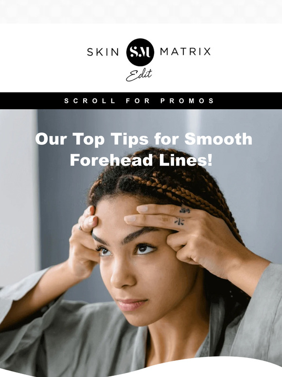 Skin Matrix: Effective Strategies for Smoother Forehead Skin | Milled