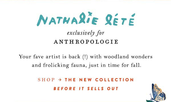 Anthropologie: IT'S HERE! Nathalie Lété's Fall Collection 🍁 | Milled