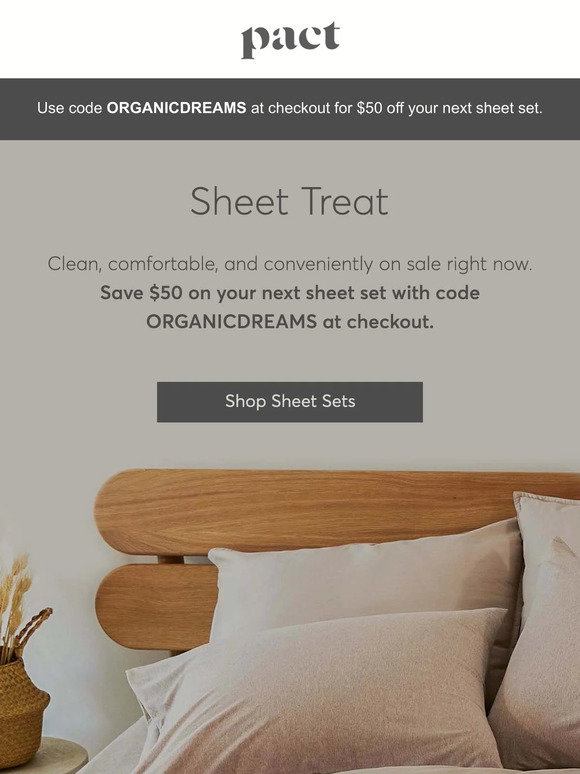 PACT Apparel: $50 OFF SHEET SETS. | Milled