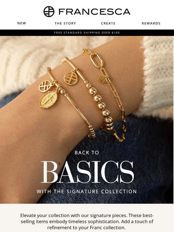 Francesca Collections: Back To Basics: Signature Styles | Milled