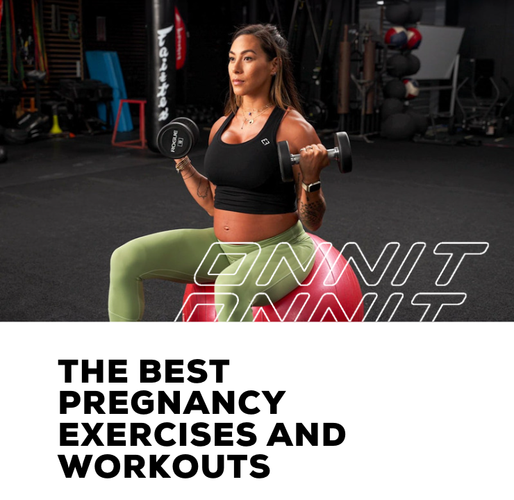 Onnit: The Best Pregnancy Exercises and Workouts | Milled