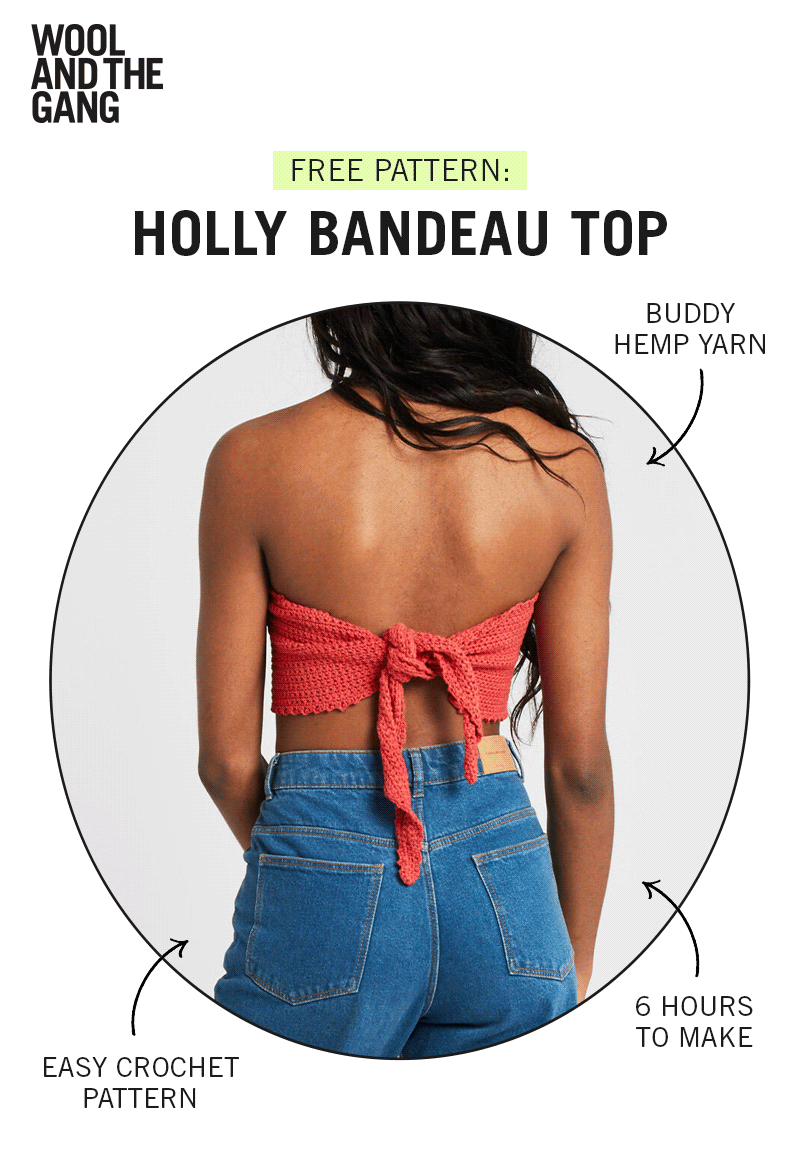 Wool and the Gang: FREE PATTERN 🤑 Holly Bandeau Top | Milled