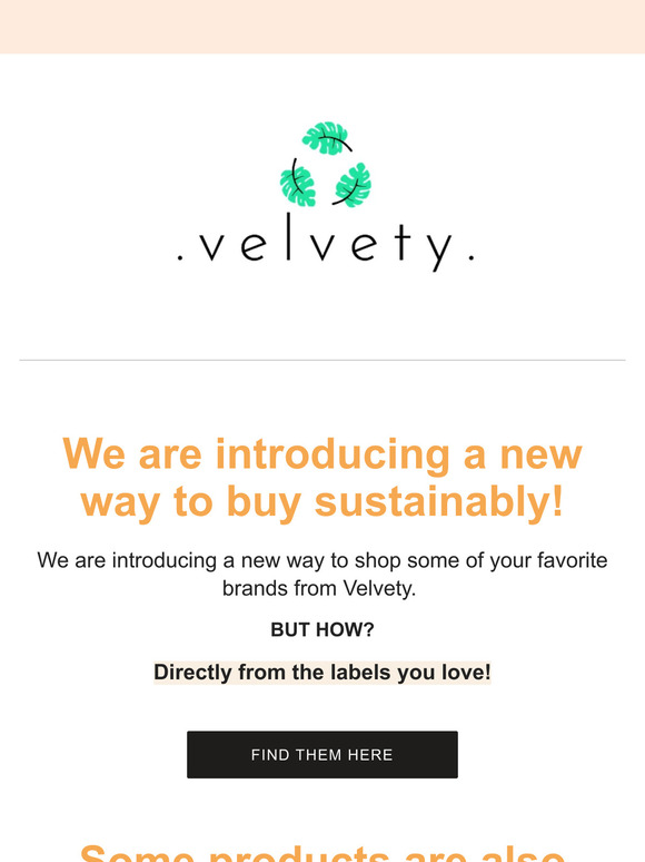 Velvety: 🧡 A New Sustainable Way To Shop Our Brands! | Milled