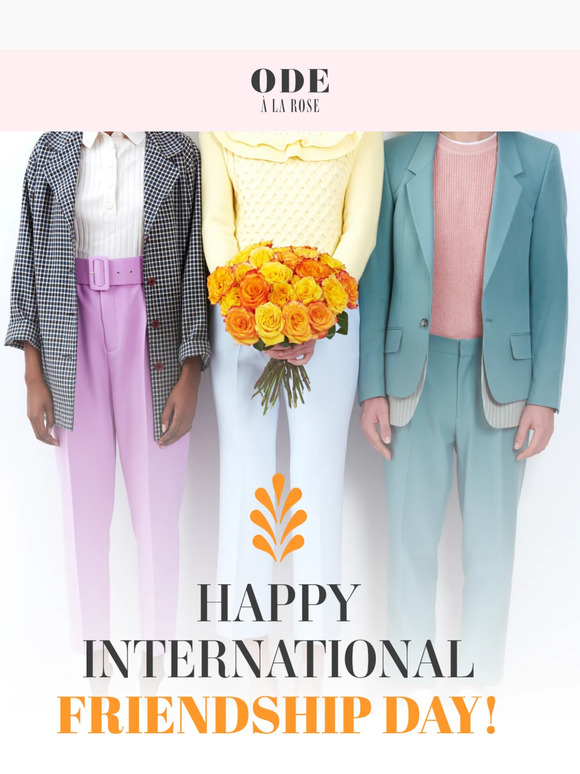 Ode à la Rose: Happy International Friendship Day | Milled