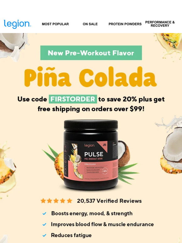 Legion: [NEW PRE-WORKOUT FLAVOR] 🍹 Piña Colada! 🍹 | Milled