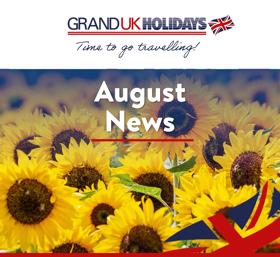 Grand UK Holidays: August News from Grand UK Holidays | Milled