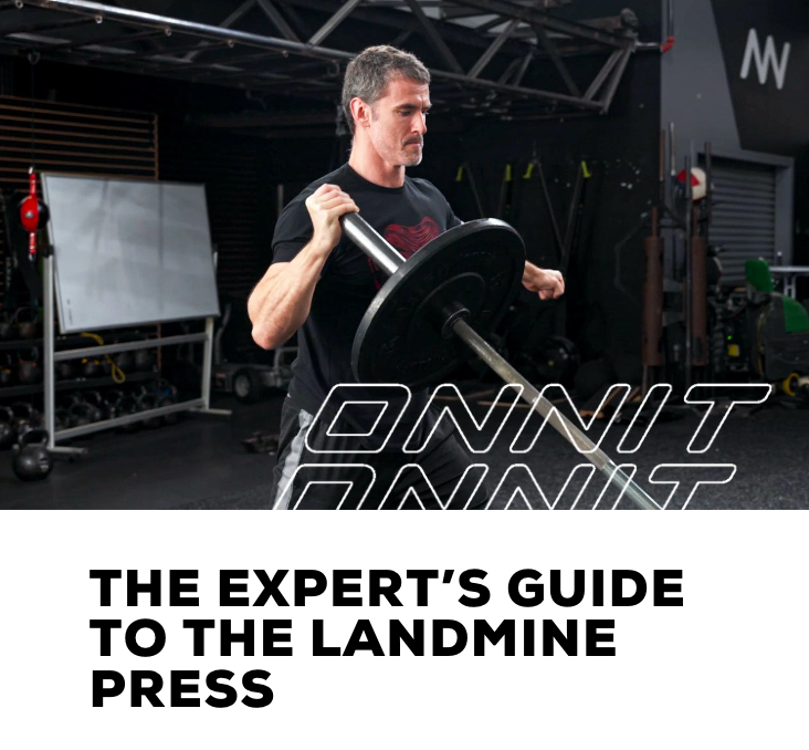 Onnit: The Expert’s Guide To The Landmine Press | Milled