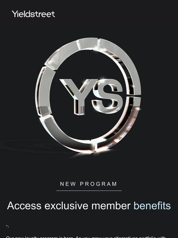 Yieldstreet: Introducing our new Yieldstreet Loyalty Program | Milled