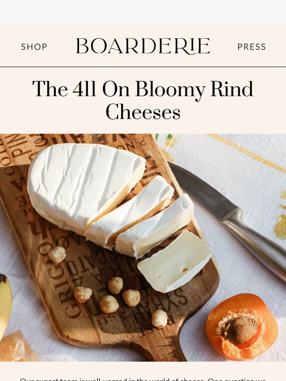 Boarderie: What Is A Bloomy Rind Cheese? 🧀 | Milled