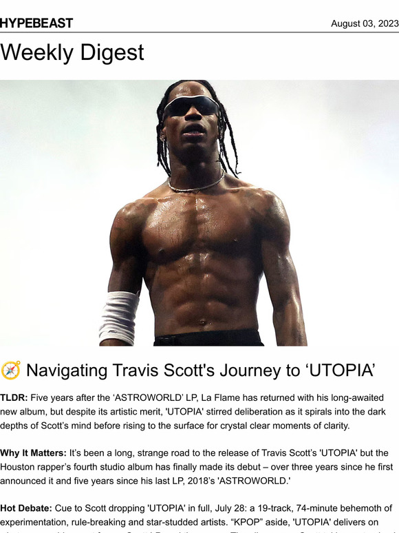 Hypebeast: Hypebeast Weekly Digest: Travis Scott 'UTOPIA' Review ...