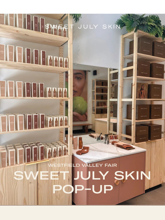 Sweet July: Sweet July Skin Pop-Up: Now Open! | Milled