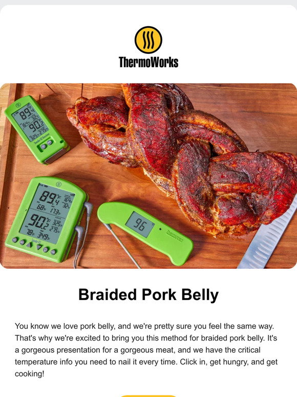 ThermoWorks: Impress Your Friends with Braided Pork Belly | Milled
