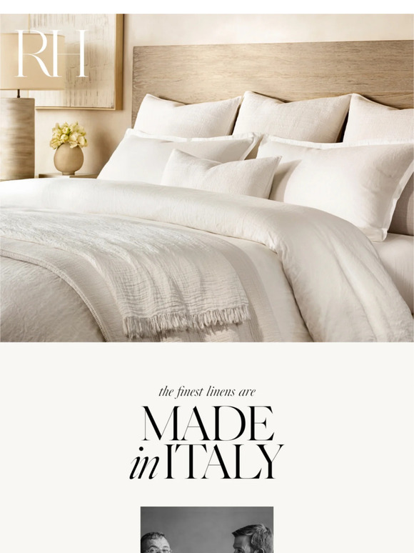 Restoration Hardware: The Finest Bedding Is Made in Italy. Explore ...