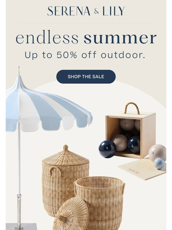 Serena and Lily: Outdoor’s up to half off. Make summer last. | Milled