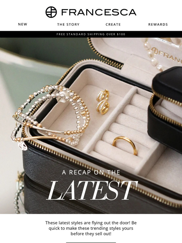 Francesca Collections: Newness you can't ignore | Milled