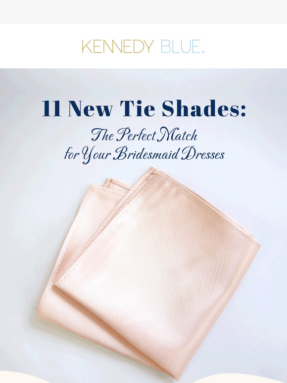 Kennedy Blue: 🌈 New Kennedy Blue Tie Colors to Match Your Bridesmaid ...