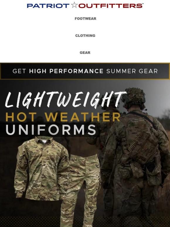 Patriot Outfitters: Don't Wait on Hot Weather Uniforms & Boots! | Milled