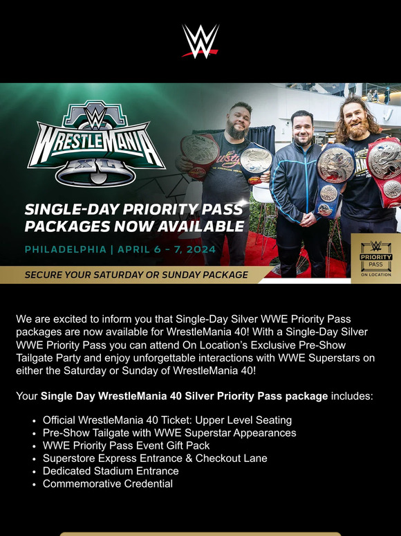 WWE Shop: NOW AVAILABLE: Single-Day WrestleMania 40 Priority Pass ...
