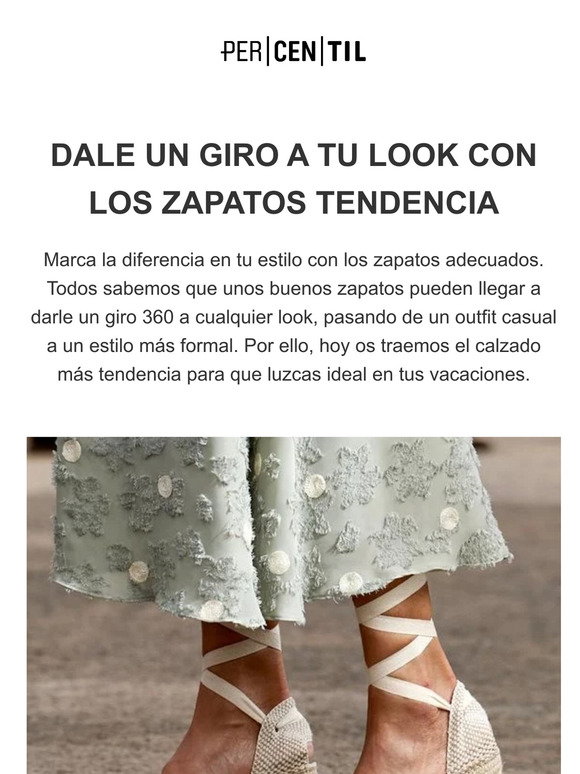 Percentil: DALE UN GIRO A TU LOOK CON LOS ZAPATOS TENDENCIA | Milled