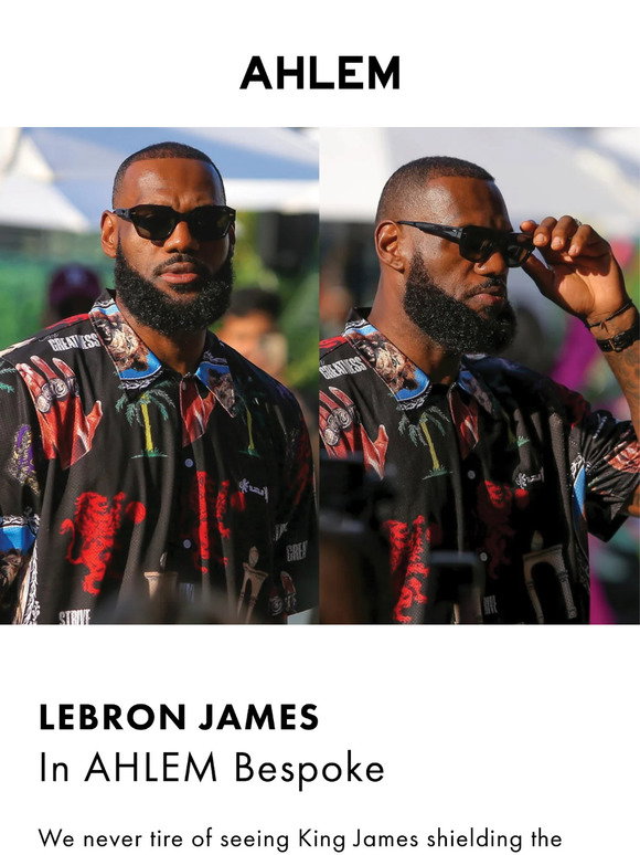 AHLEM: Lebron James in AHLEM Bespoke | Milled