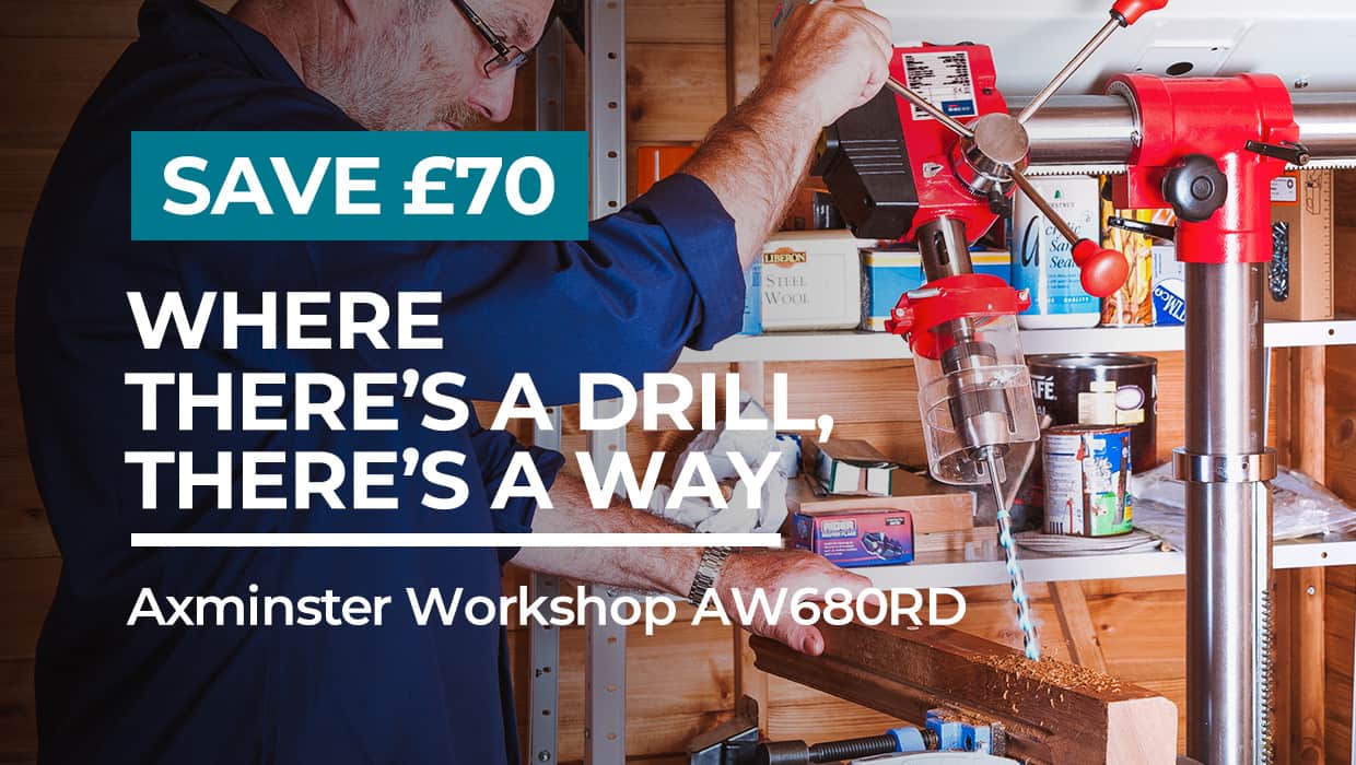 Axminster Tools: Where there's a drill, there's a way | Milled