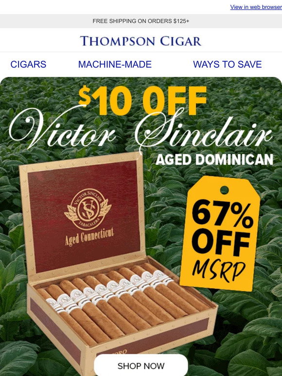 Thompson Cigar: Save $10 On Victor Sinclair Aged Dominican | Milled