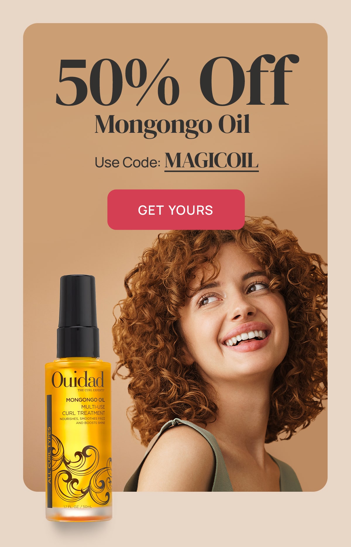 Ouidad: Save 50% on our liquid gold, Mongongo Oil. | Milled
