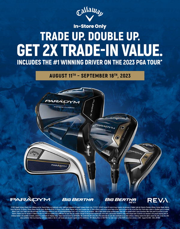 Worldwide Golf: Callaway 2X Trade-In Starts Today!! | In-Store Only ...