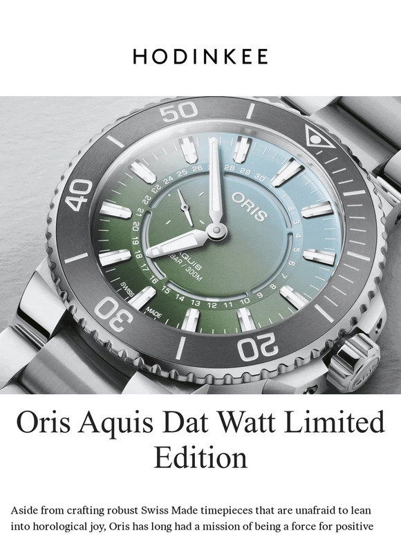 Hodinkee: Oris Aquis Dat Watt Limited Edition II | Milled