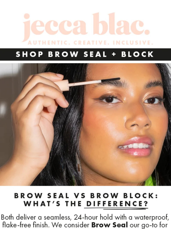 Jecca Blac: Brow Seal vs Brow Block: What's the difference? | Milled