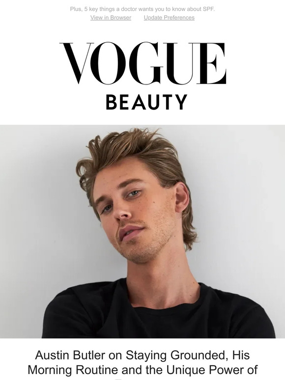 Vogue: Austin Butler on Staying Grounded, His Morning Routine and the ...