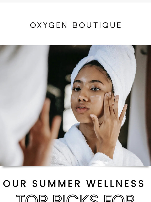 Oxygen Boutique: Our Top Wellness Picks This Summer | Milled