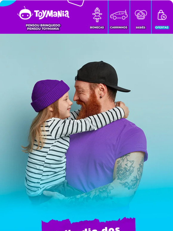 Toymania: A Toymania deseja a todos papais, um feliz dia! 👨😍🧔 | Milled