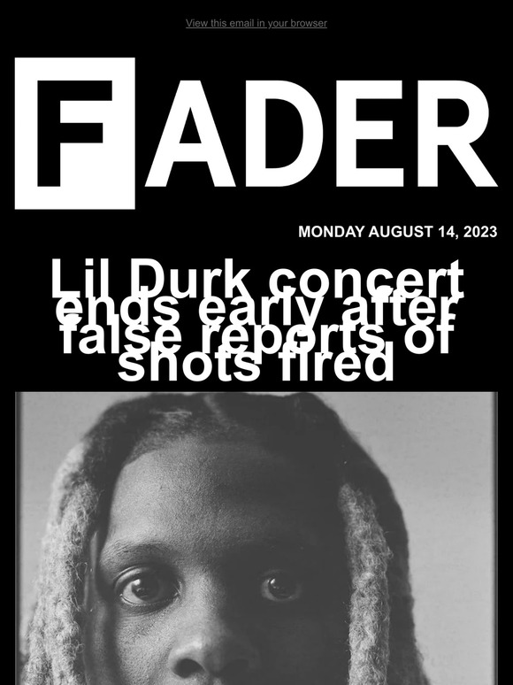 The FADER: Lil Durk, Noname, Top Boy, “the Black Godfather” & Sufjan ...