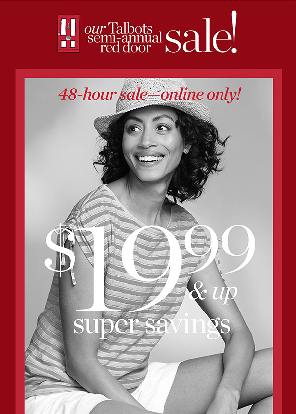 Talbots: 48-HOUR SALE! $19.99 Super Savings | Milled