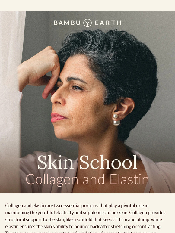 Bambu Earth: Skin School: Collagen and Elastin | Milled