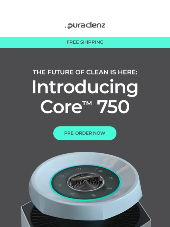 Puraclenz: Pre-order the new Core 750 Now! | Milled