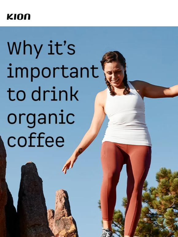 Kion: Why it's important to drink organic coffee | Milled