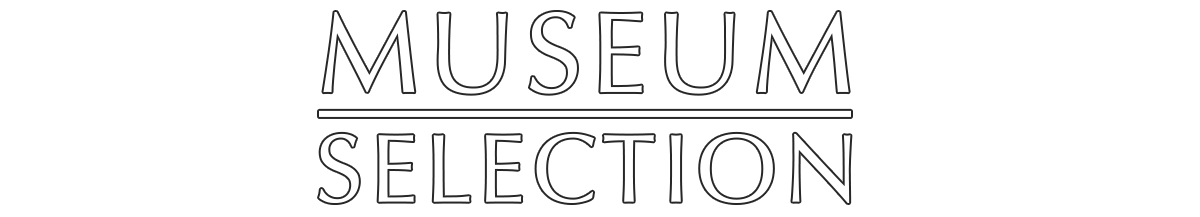 Museum Selection: Discover our latest curated collection from museums ...