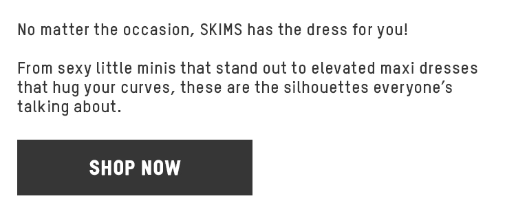SKIMS: The SKIMS Dress Guide | Milled